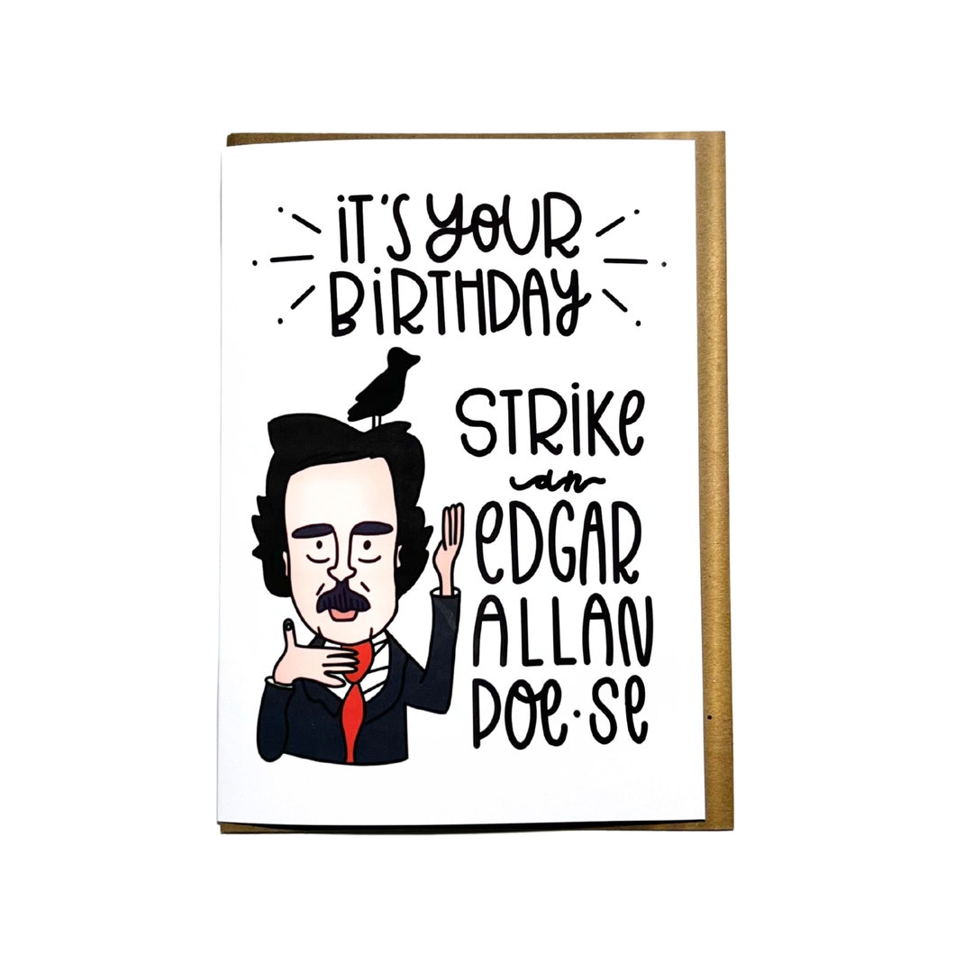 It's Your Birthday! Strike an Edgar Allen Poe-se - Etsy