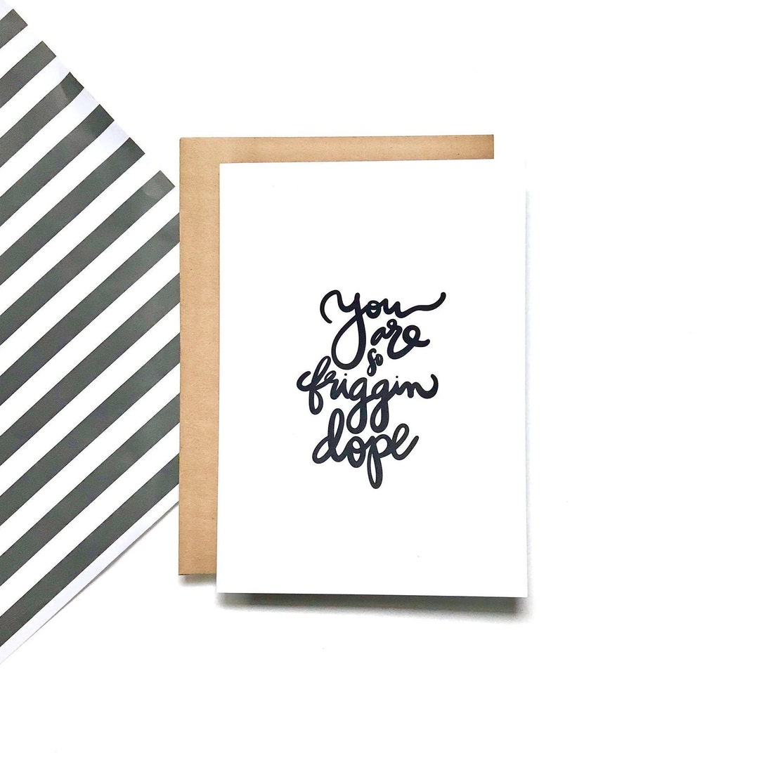 You Are so Friggin Dope -just Because | Thank You | Friendship | BFF ...