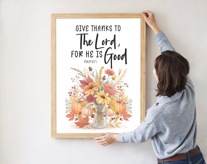 Psalm 107:1 Thanksgiving Bible Verse Wall Art, Botanical Fall Pumpkin ...