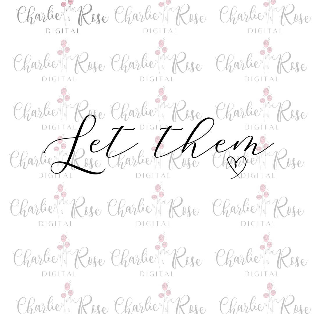 Let Them SVG Sublimation File Let Them Sublimation PNG Hand Drawn ...