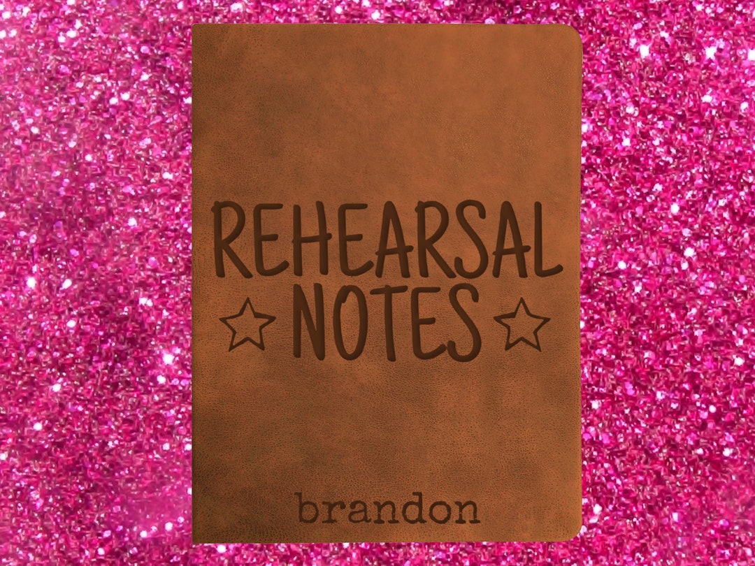 Personalized Rehearsal Notes Journal (small Brown), Stage Manager ...