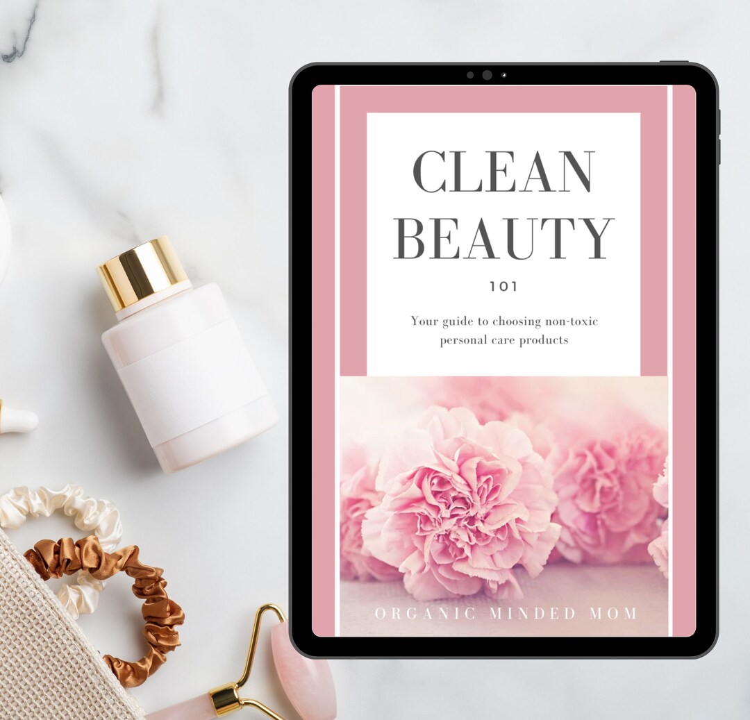 Clean Beauty 101 Ebook | Clean Beauty Ingredient Guide | Clean Beauty ...