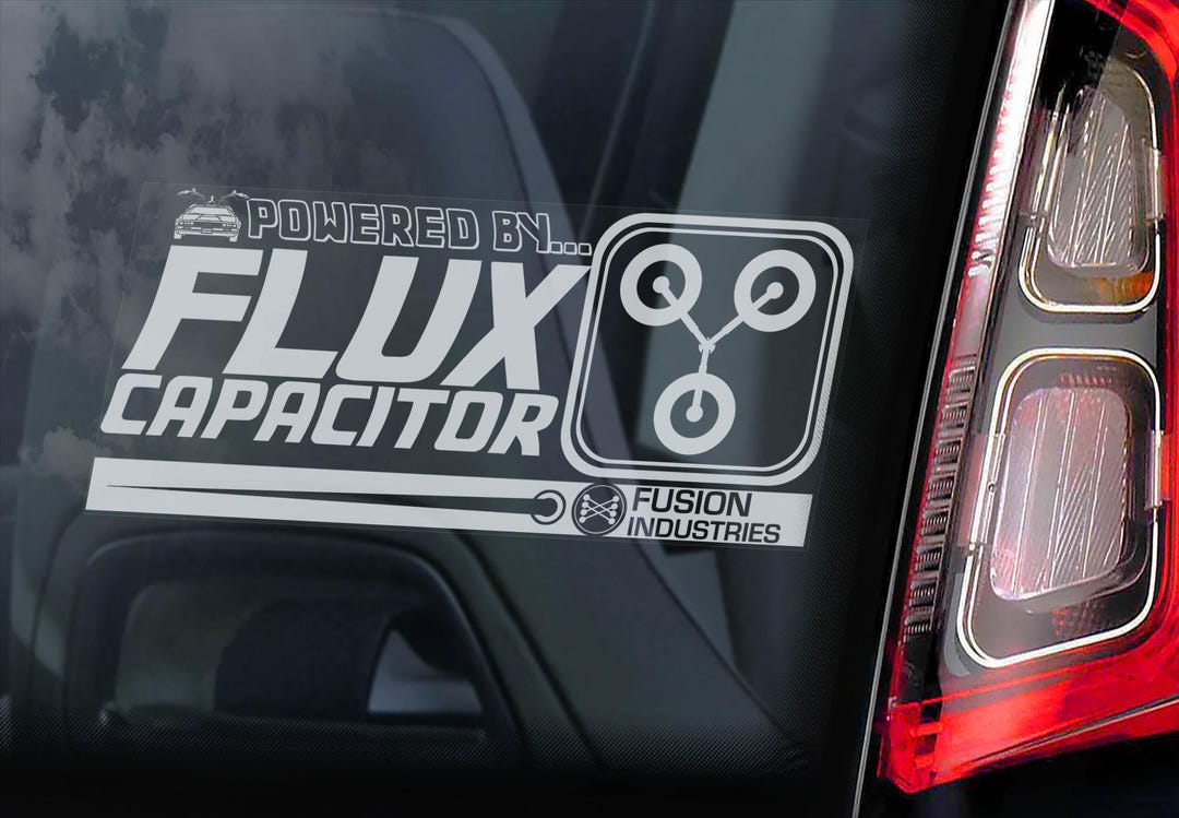 Back to the Future Car Sticker, 'powered by FLUX CAPACITOR' Window ...