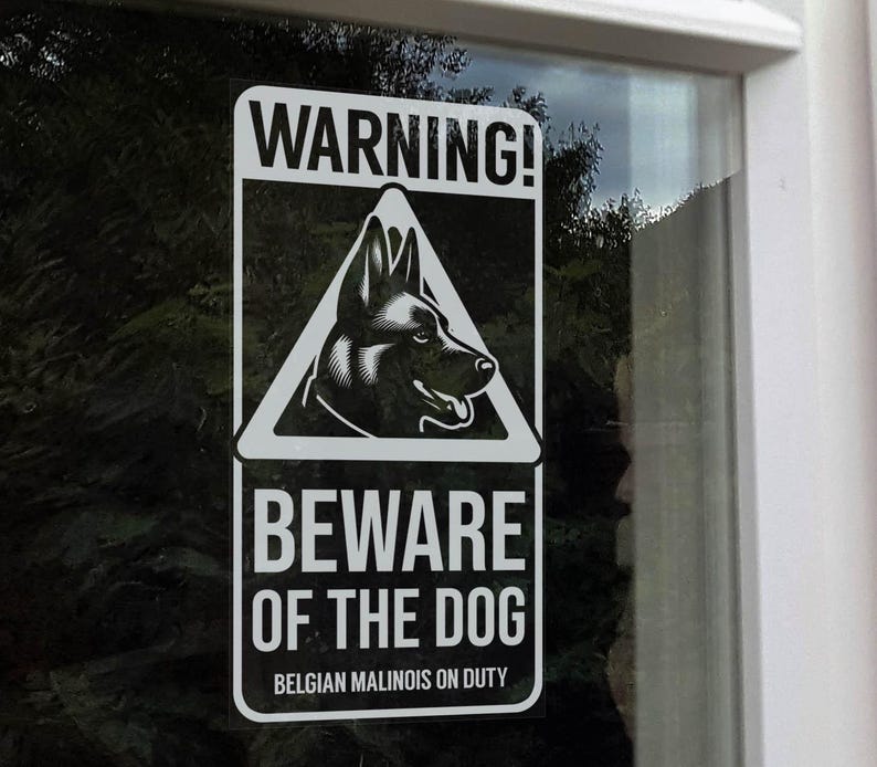 Warning! Beware of the Dog Sticker, Belgian Malinois on Duty, Home ...