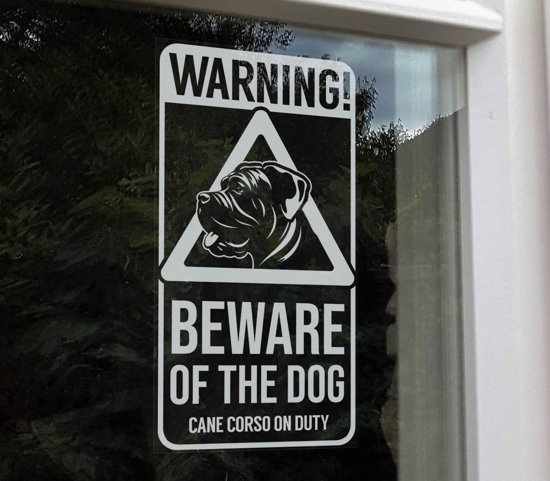 Warning! Beware of the Dog Sticker, Cane Corso on Duty, Home Security ...