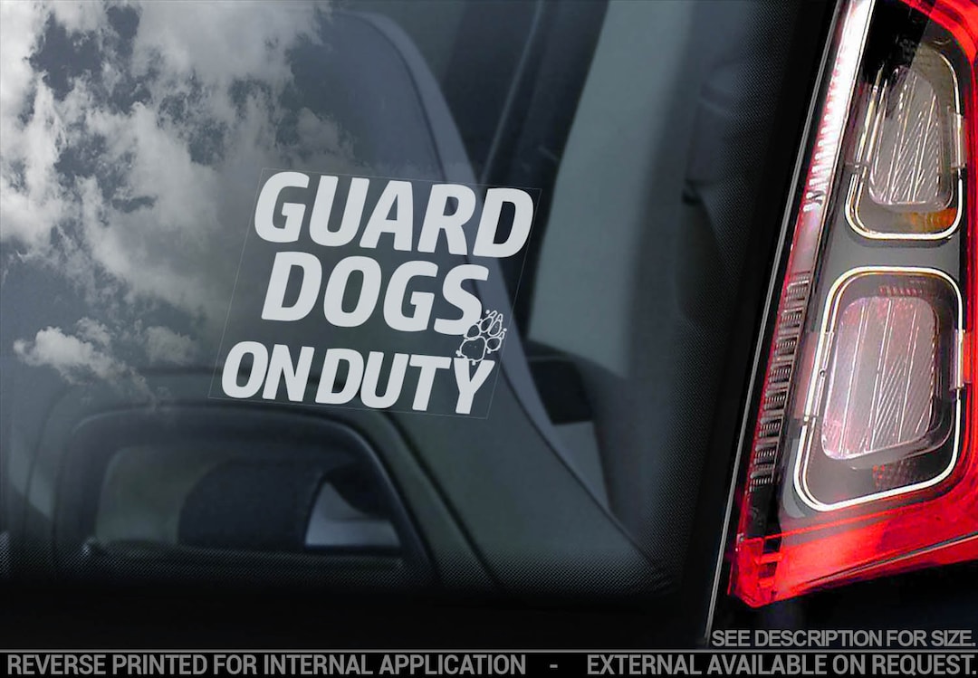 Guard Dogs on Duty - Car Window Sticker - Beware of the Dog Gift Sign ...