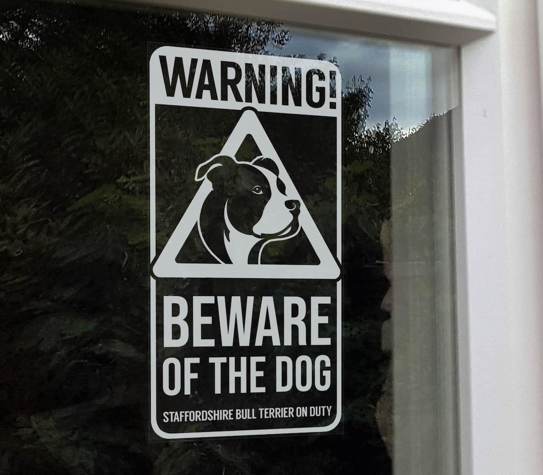 Warning! Beware of the Dog Sticker, Staffordshire Bull Terrier on Duty ...