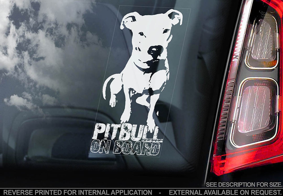 Pitbull on Board - Car Window Sticker - Pit Bull Terrier Beware of the ...