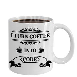 Funny Programmer Coffee Mug - I Turn Coffee Into Code | Programmer Gift, Programmer Mugs ...