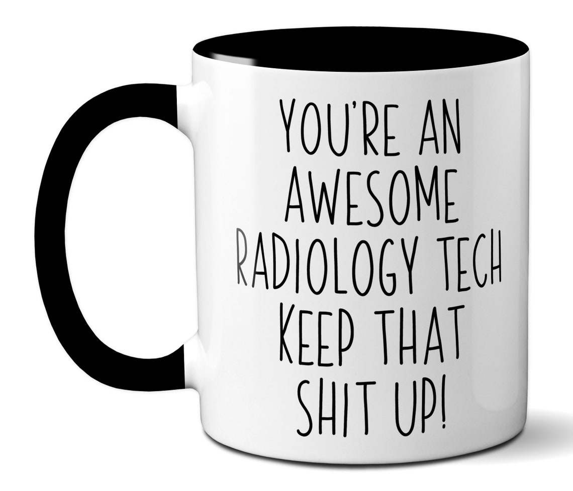 Radiology Technician Funny Gifts Radiology Tech Mug - Etsy
