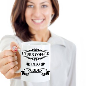 Funny Programmer Coffee Mug - I Turn Coffee Into Code | Programmer Gift ...