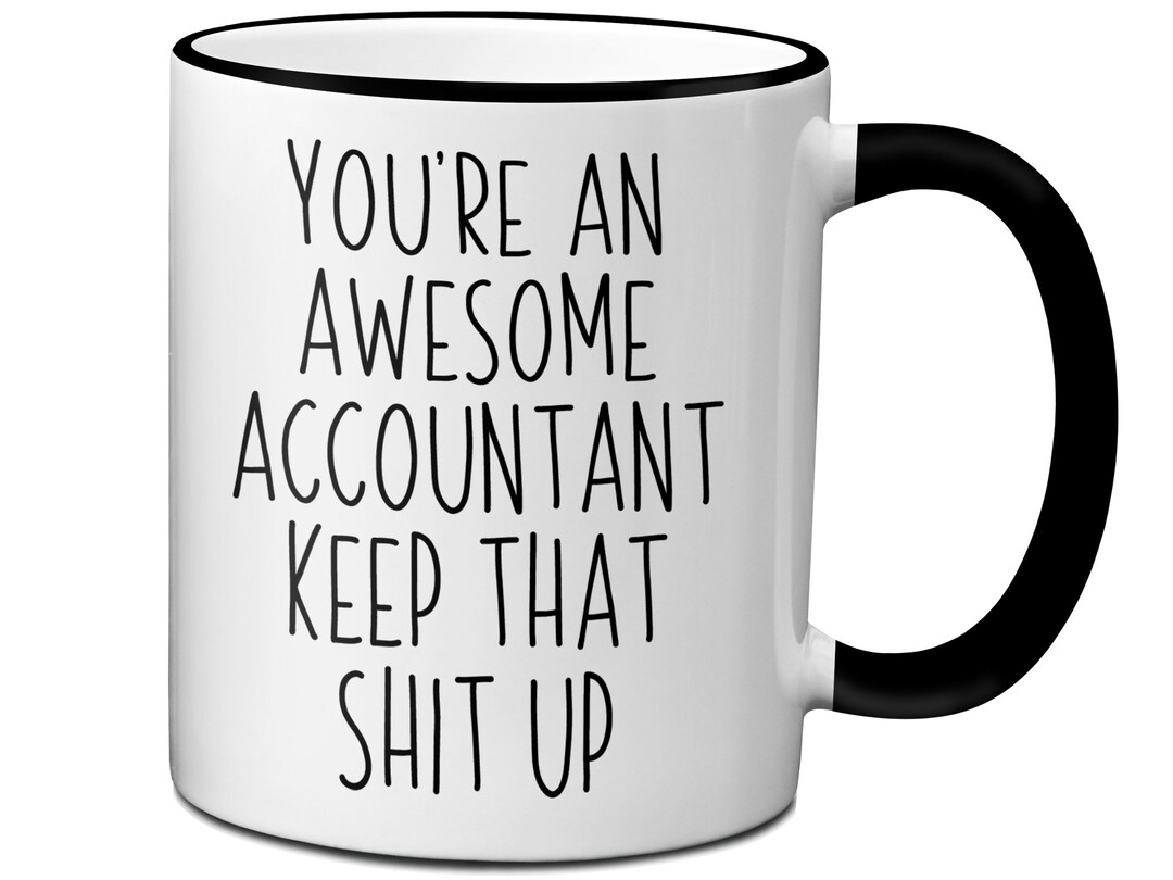Accountant Gifts - Funny Accountant Coffee Mug - CPA Gifts - CPA Mugs ...