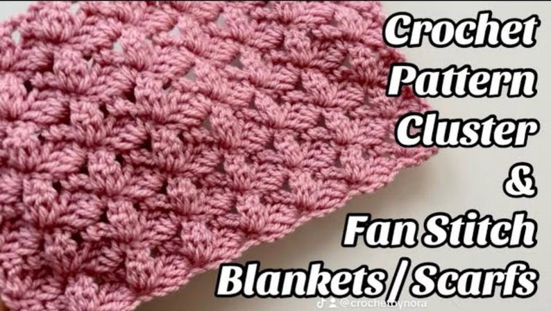 Crochet Fan Cluster Stitch Pattern PDF + Video Tutorial for Blankets ...