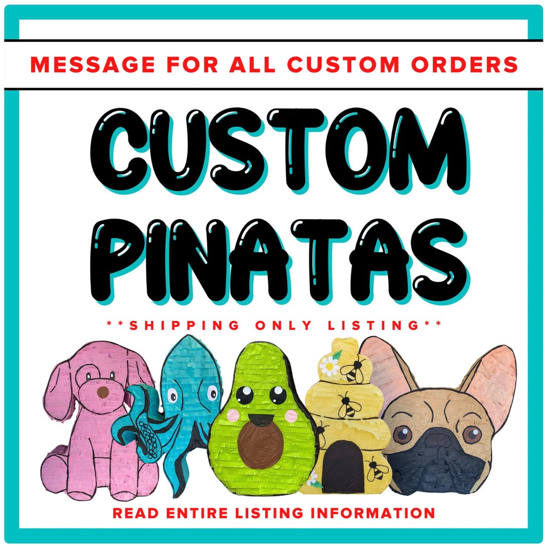 20x20x4 Shipping Only Custom Pinata Listing - Do Not Purchase Prior to ...