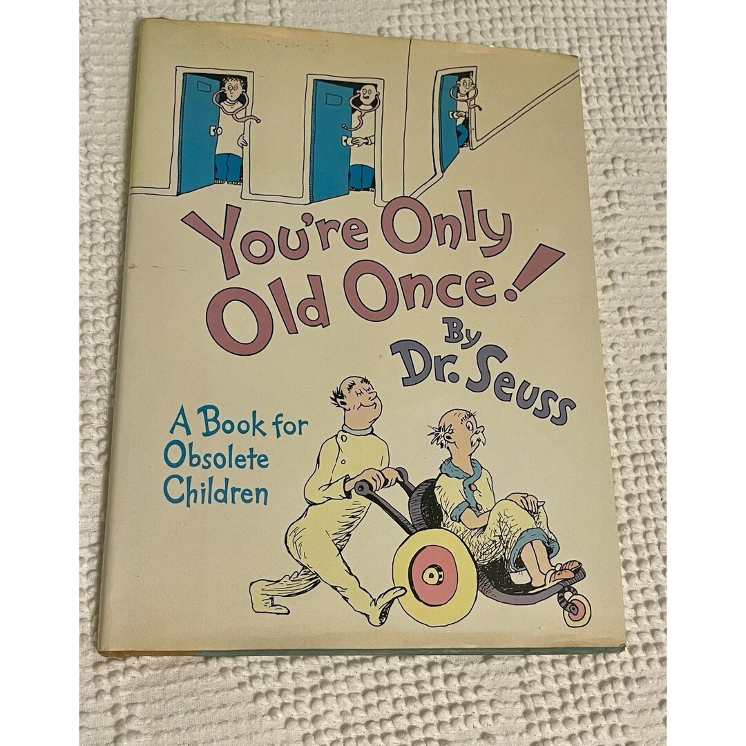 Dr. Seuss "you're Only Old Once!" Book for Adults - USED - Etsy