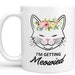 I'M GETTING MEOWIED I'm Getting Married I'm - Etsy