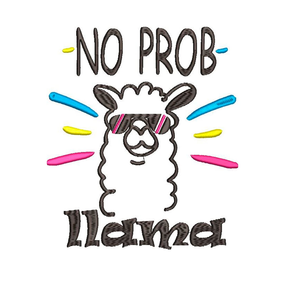 No Problem Lama Embroidery Design,4 Sizes - Etsy