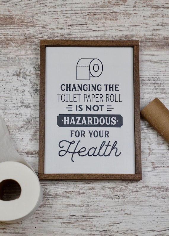 Changing the Toilet Paper Roll is Not Hazardous for Your | Etsy