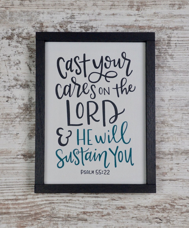 Cast Your Cares on the Lord & He Will Sustain You Sign - Etsy