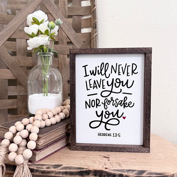 I Will Never Leave You Nor Forsake You New Testament Best Sale ...