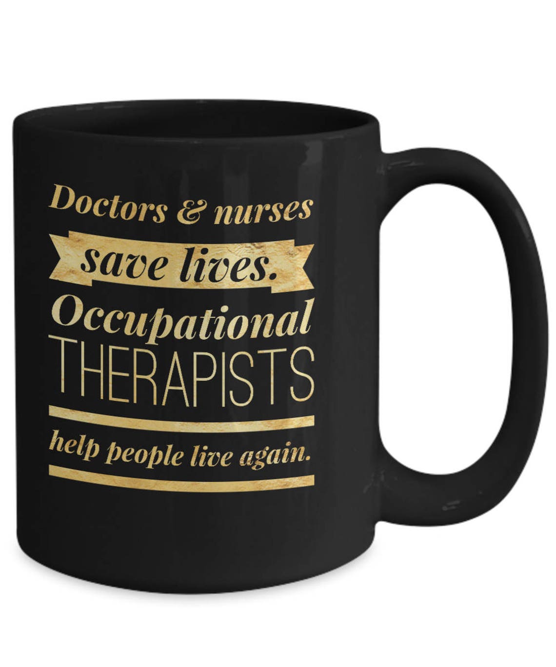 Occupational Therapy Coffee Mug - Occupational Therapy Gifts ...