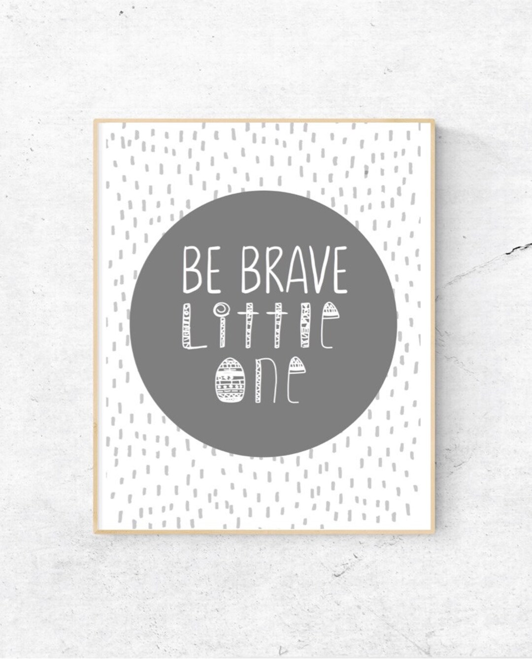 Be Brave Little One Wall Art, Nursery Wall Art, Child's Room Wall Art ...
