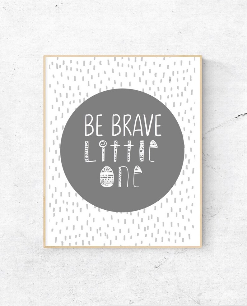 Be Brave Little One Wall Art, Nursery Wall Art, Child's Room Wall Art ...