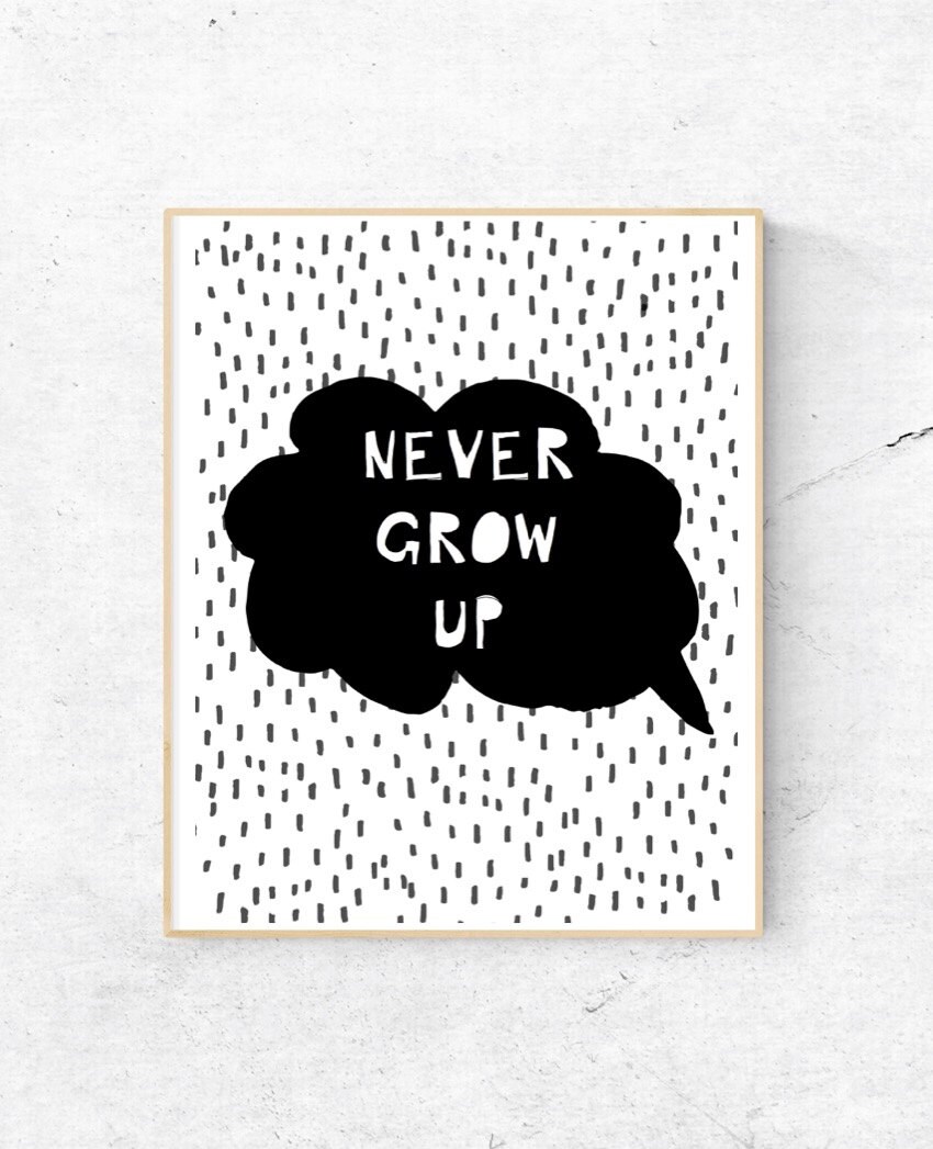 Never Grow Up Wall Art Nursery Wall Art Kid's Room Wall | Etsy