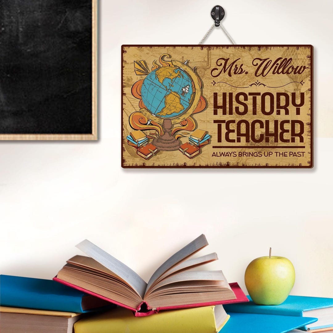 Personalized History Teacher Wood Sign: Classroom Decor - Etsy