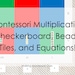 Montessori Multiplication Checkerboard, Tiles, Beads, and Equations PDF ...