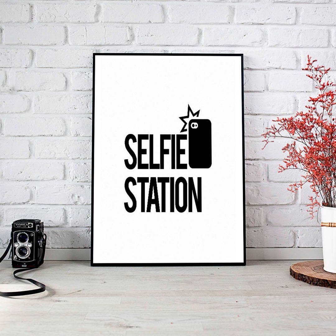Selfie Station,selfie Station Sign,printable Wall Art,instant Download ...