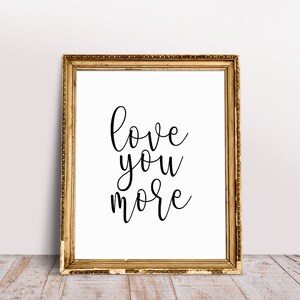 I Love You More,love You More,printable Art,instant Download ...