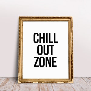 Chill Out Zone, Dorm Decor,decor,wall Decor,trending,art Prints,instant ...
