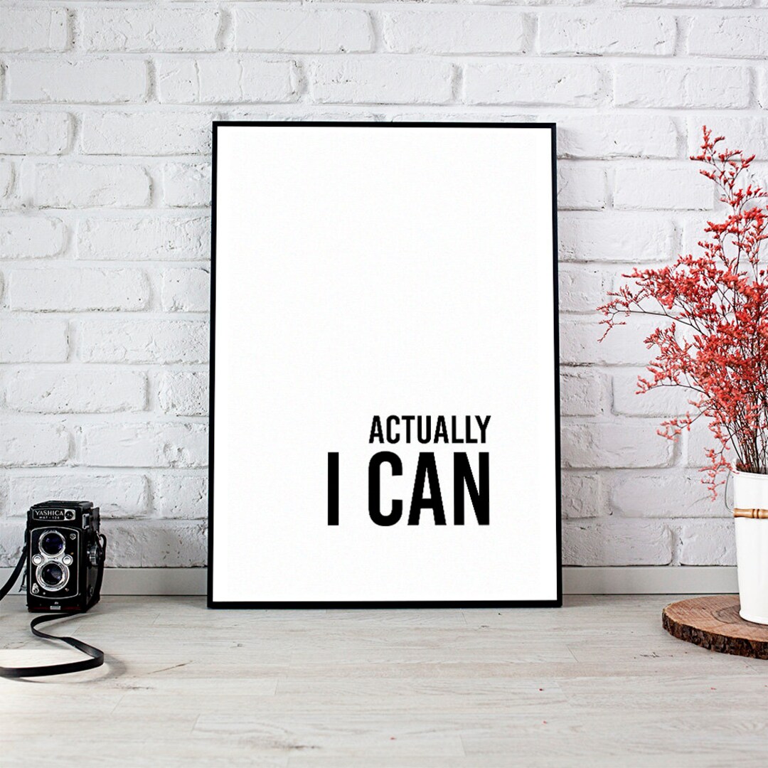 Actually I Can,inspirational,printable Wall Art,instant Download ...