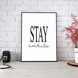 Stay Awhile Print,printable Wall Art,digital Download,stay Awhile Sign ...