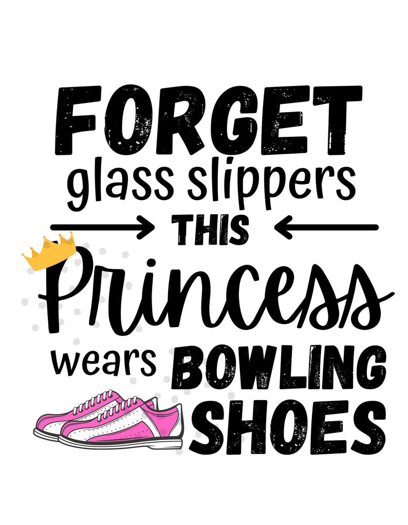 This Princess Wears Bowling Shoes PNG - Etsy