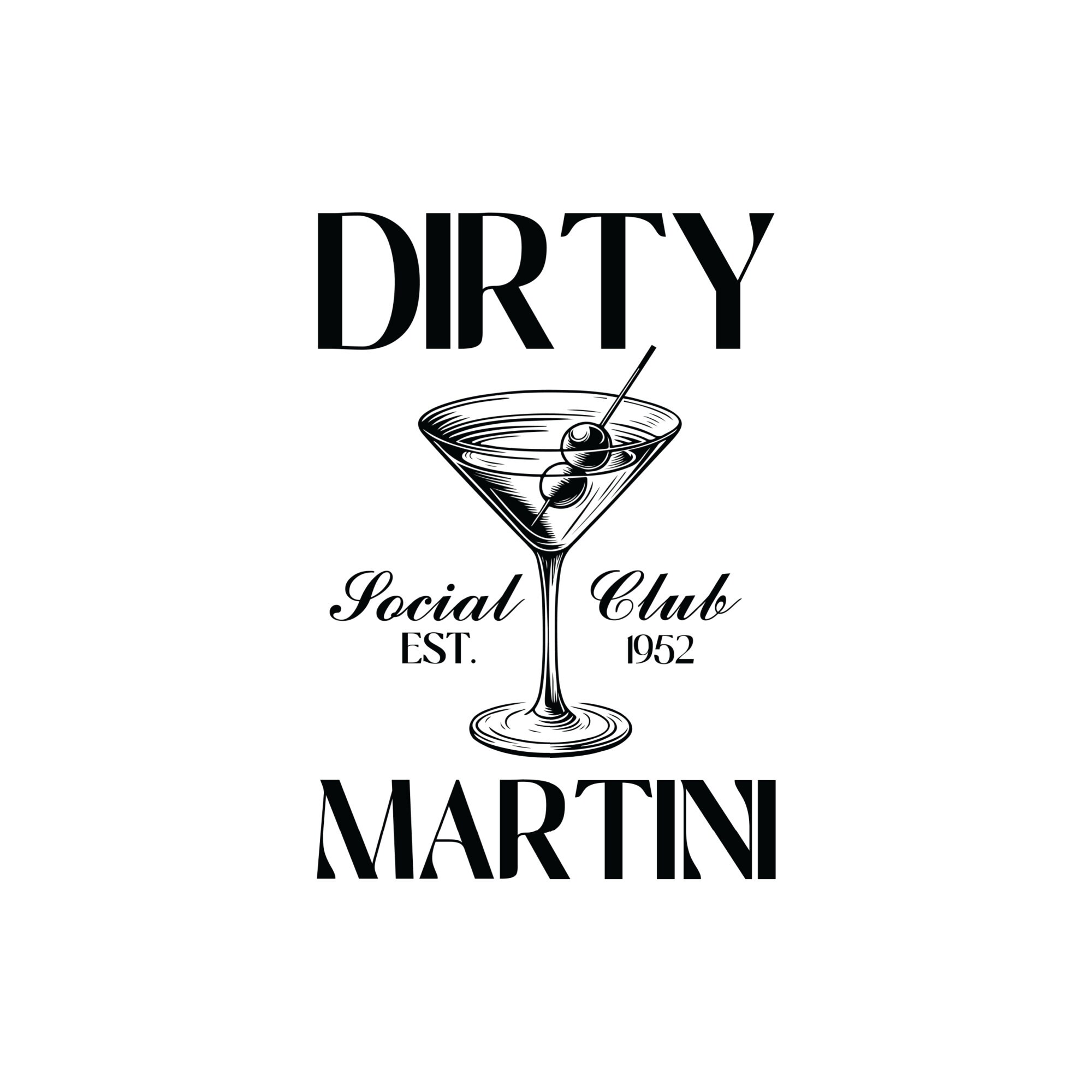 Dirty Martini PNG - Social Club - Summer Fun SVG - Funny SVG - Digital ...