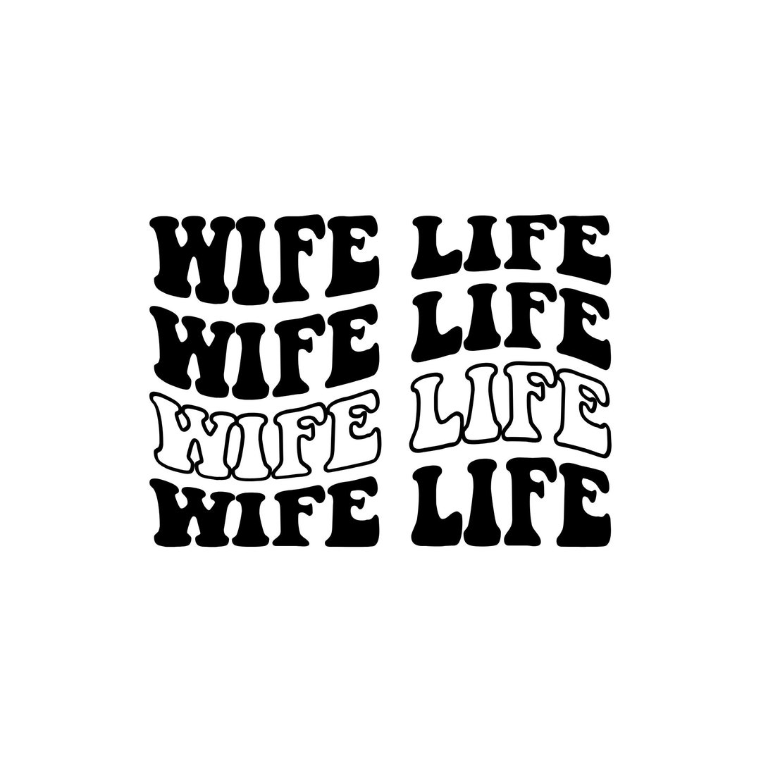 Wife Life SVG - Wavy Text SVG - Digital Download - Etsy
