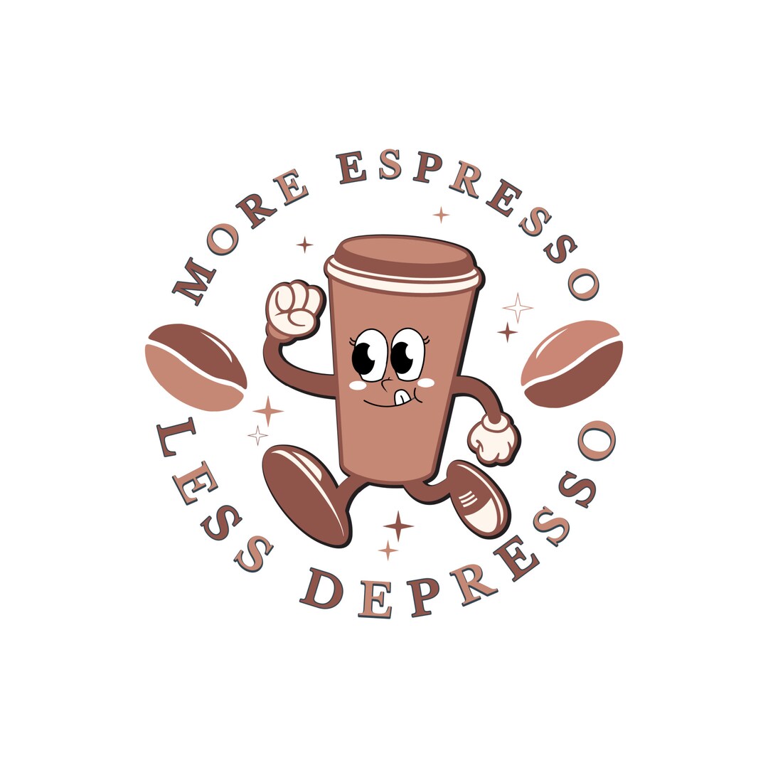 More Espresso Less Depresso SVG - Funny Coffee SVG - Funny Craft ...