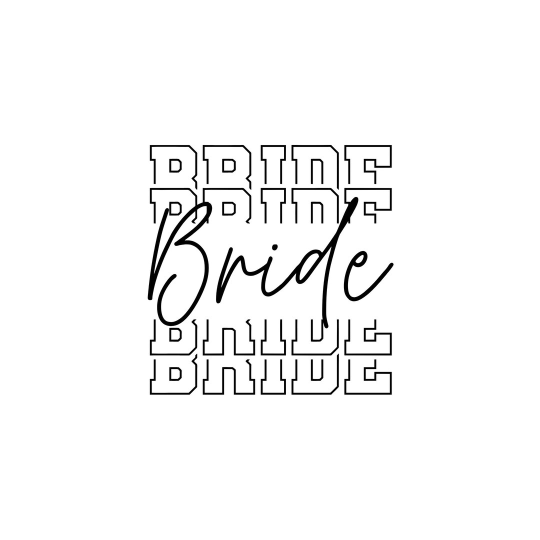 Bride SVG - Stacked Text SVG - Wedding - Instant Digital Download - Etsy UK