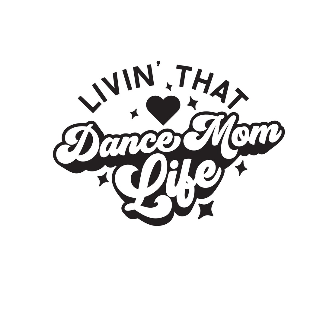Living That Dance Mom Life SVG - Dance SVG - Digital File - Etsy