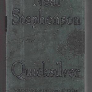 Quicksilver (the Baroque Cycle, Volume One) by Neal Stephenson (2003 ...