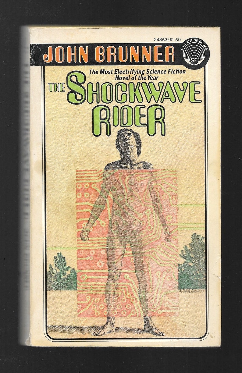 The Shockwave Rider by John Brunner 1976 Paperback the Most ...