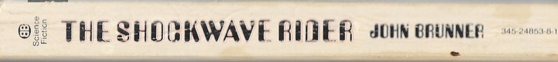The Shockwave Rider by John Brunner 1976 Paperback the Most ...