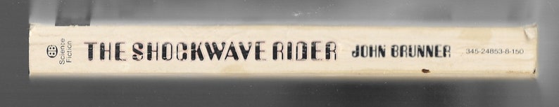 The Shockwave Rider by John Brunner 1976 Paperback the Most ...