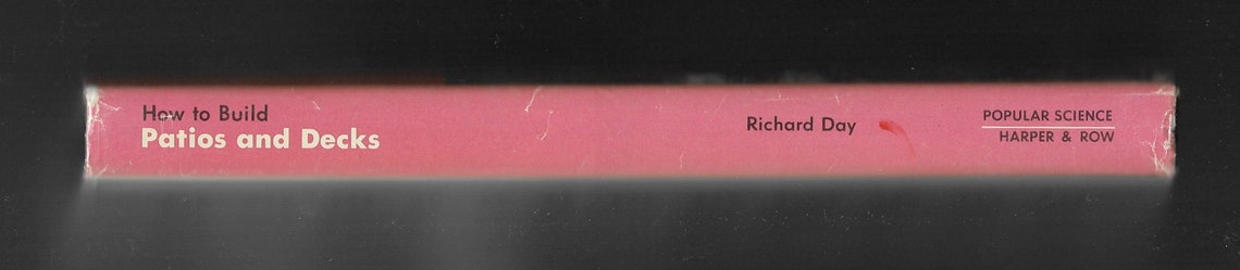 How to Build Patios and Decks by Richard Day 1976 Hardcover - Etsy