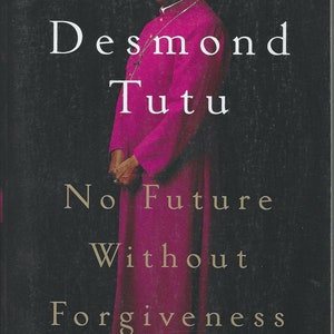 No Future Without Forgiveness by Desmond Tutu (2000 Trade Paperback ...