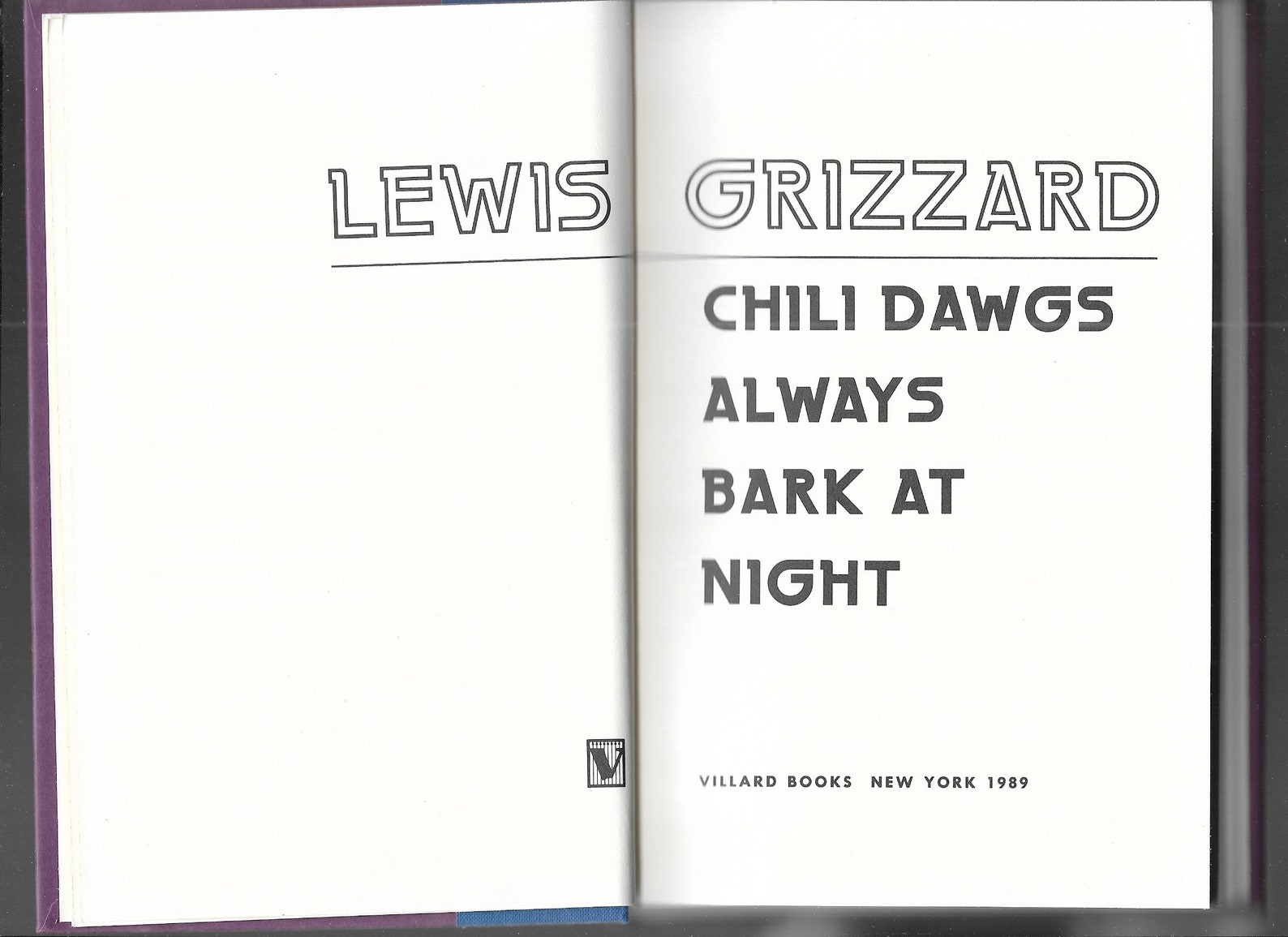 Chili Dawgs Always Bark at Night by Lewis Grizzard (1989 Hardcover With ...