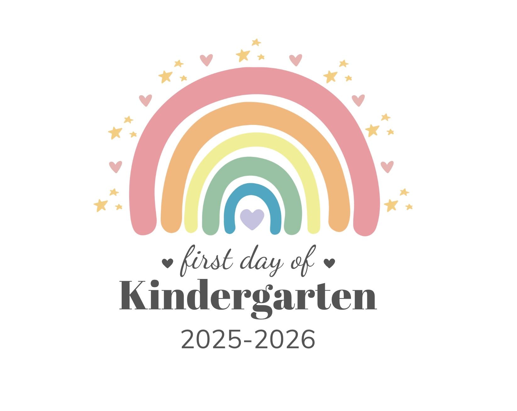 First Day of Kindergarten Sign 2025-2026 | Rainbow Printable Digital ...