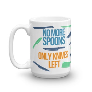 No More Spoons Coffee Mug, Spoonie Gift, Chronic Illness, Invisible ...